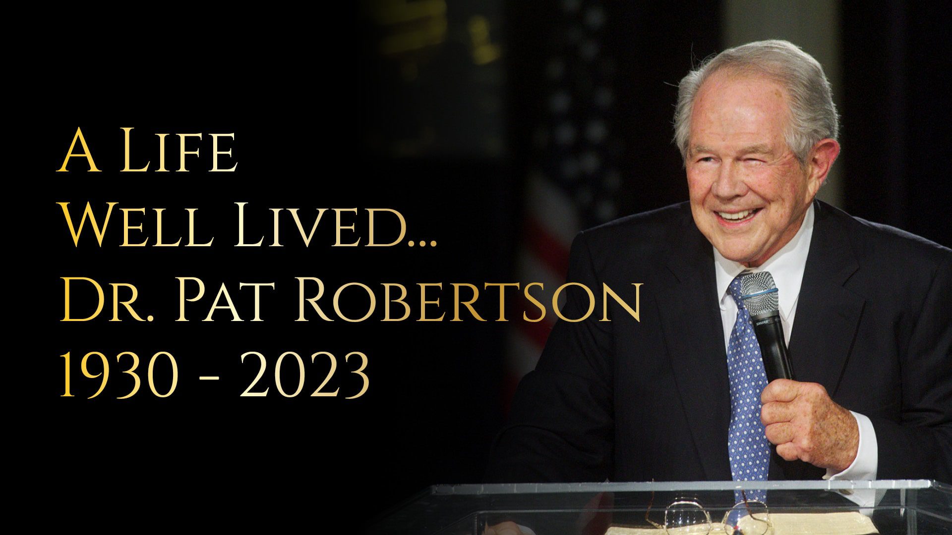 Celebrating a Life Well Lived: Dr. Pat Robertson (1930-2023) | Morris ...