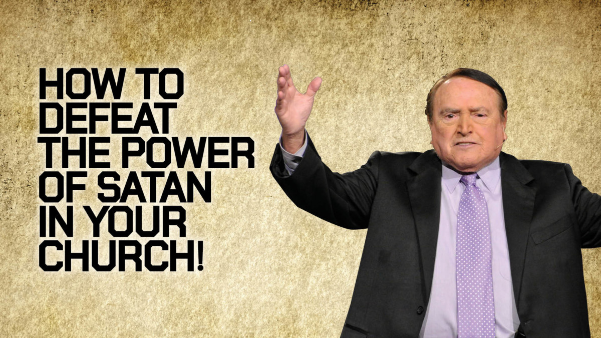 How to Defeat the Power of Satan in Your Church! | Morris Cerullo World ...