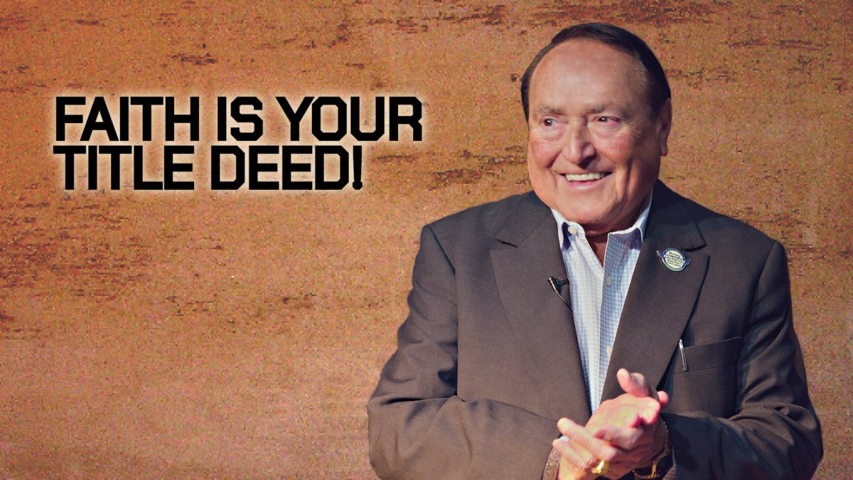 Faith Is Your Title Deed! | Morris Cerullo World Evangelism