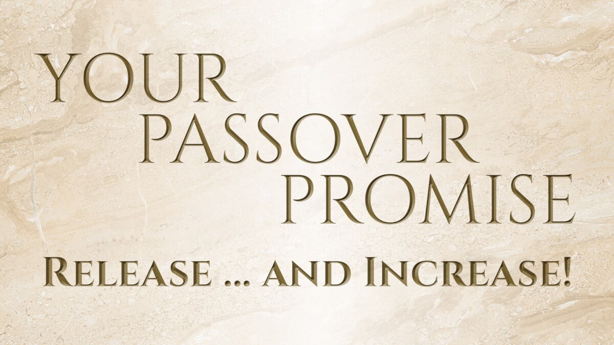YOUR PASSOVER PROMISE PT. 2 | Morris Cerullo World Evangelism