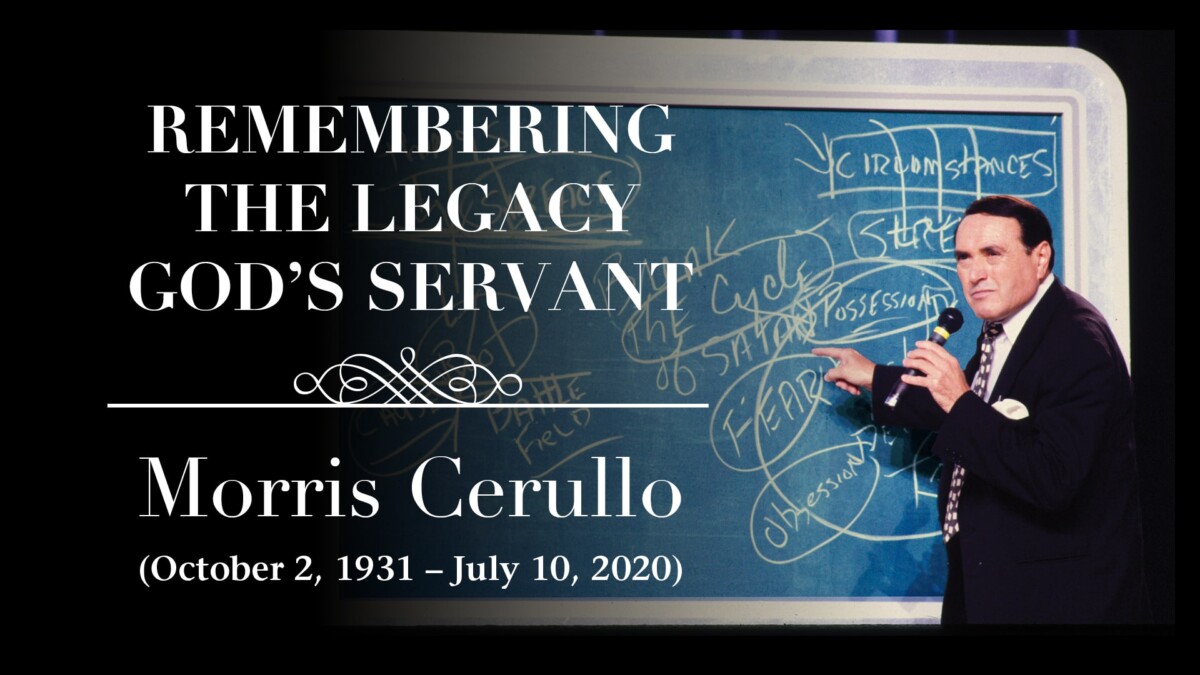 Remember Morris Cerullo | Morris Cerullo World Evangelism